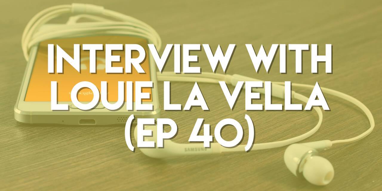 Interview with Louie La Vella - Entertainment Branding Expert (ep. 40) - Push Pull Sales & Marketing